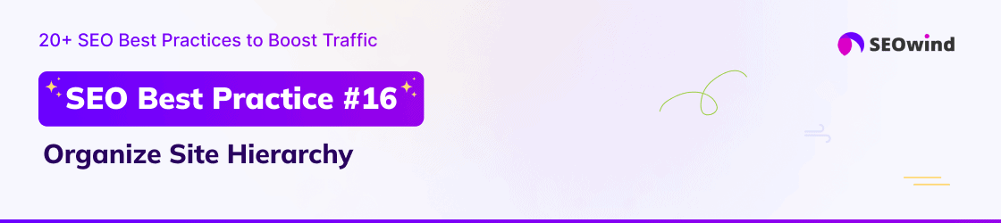 20+ SEO Best Practices to Boost Traffic [SEOwind Tested]