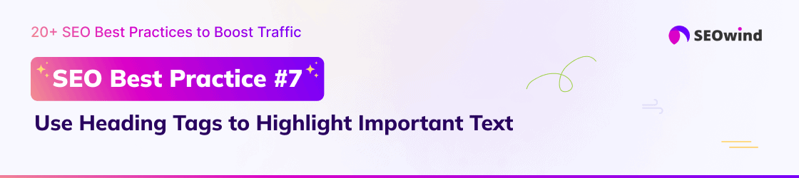 20+ SEO Best Practices to Boost Traffic [SEOwind Tested]