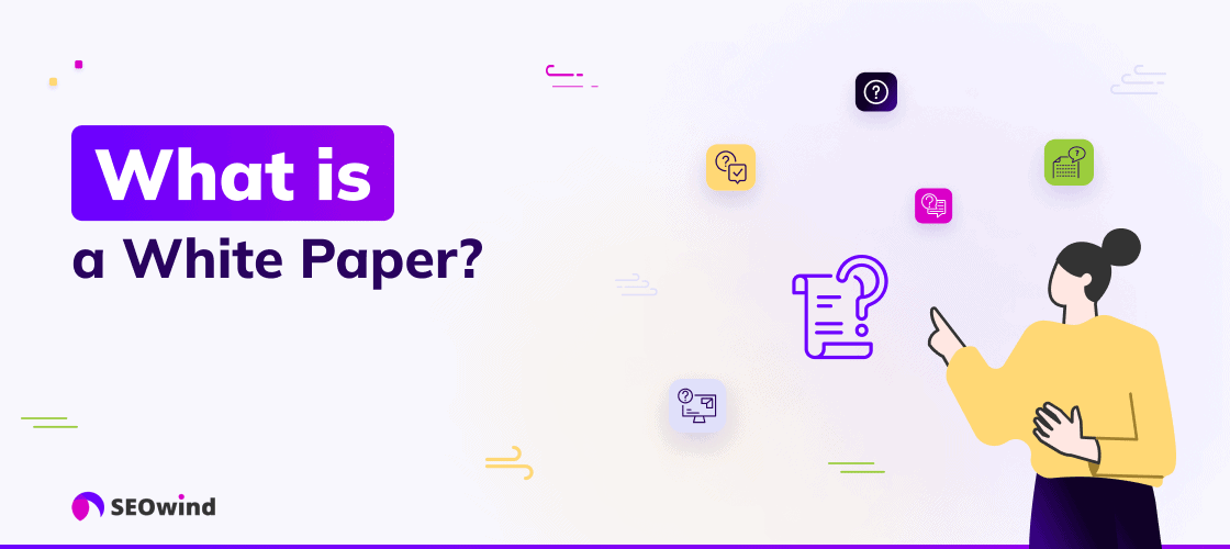 The Definitive Guide: How to Write a White Paper [with AI]