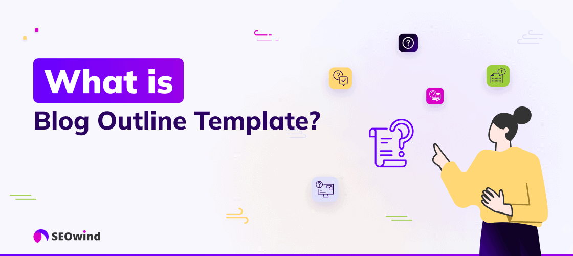 Create a Blog Outline Template in Minutes