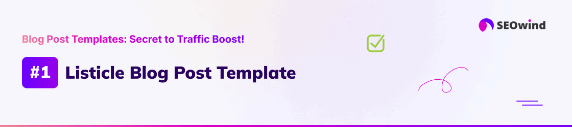 10 Proven Blog Post Templates to Drive Traffic [with Examples]