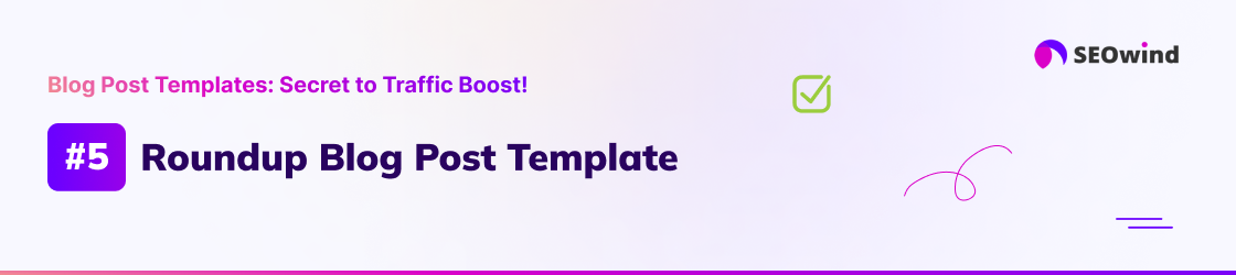 10 Proven Blog Post Templates to Drive Traffic [with Examples]