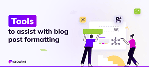 Perfect Blog Writing Format for Blog Posts: Tips & Tricks