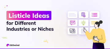 How to Write a Winning Listicle [Steps, Tips and Examples]