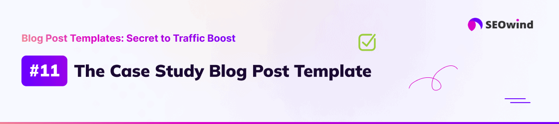 10 Proven Blog Post Templates to Drive Traffic [with Examples]