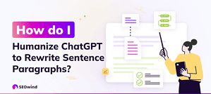 Rewrite Paragraphs Easily & Accurately [Examples & Tools]