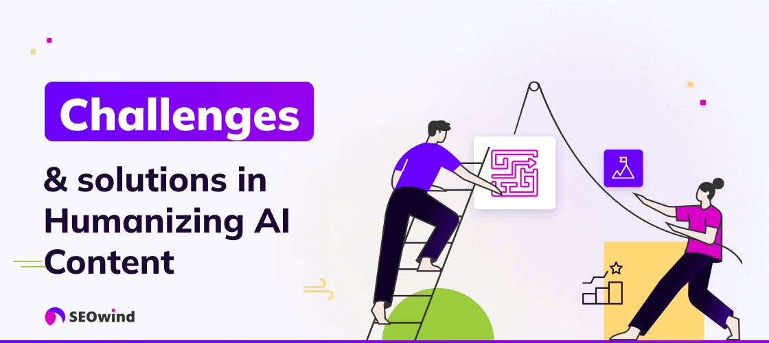 How to Humanize AI Content – 20+ Tactics [+Cheat sheet]
