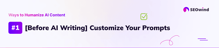 How to Humanize AI Content – 20+ Tactics [+Cheat sheet]