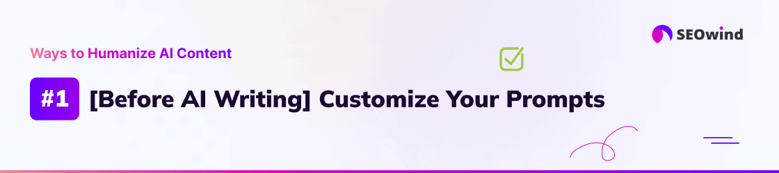 How to Humanize AI Content – 20+ Tactics [+Cheat sheet]