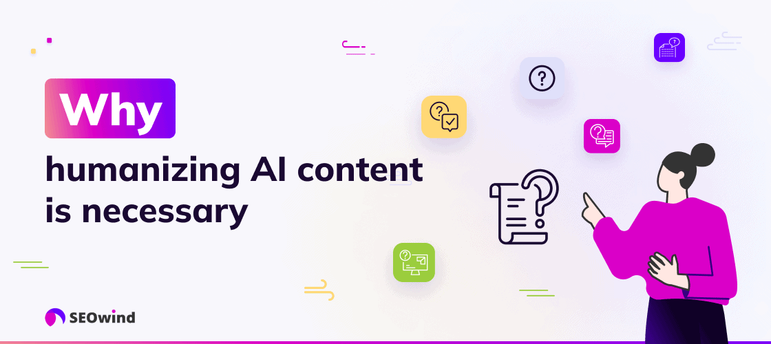 How to Humanize AI Content – 20+ Tactics [+Cheat sheet]