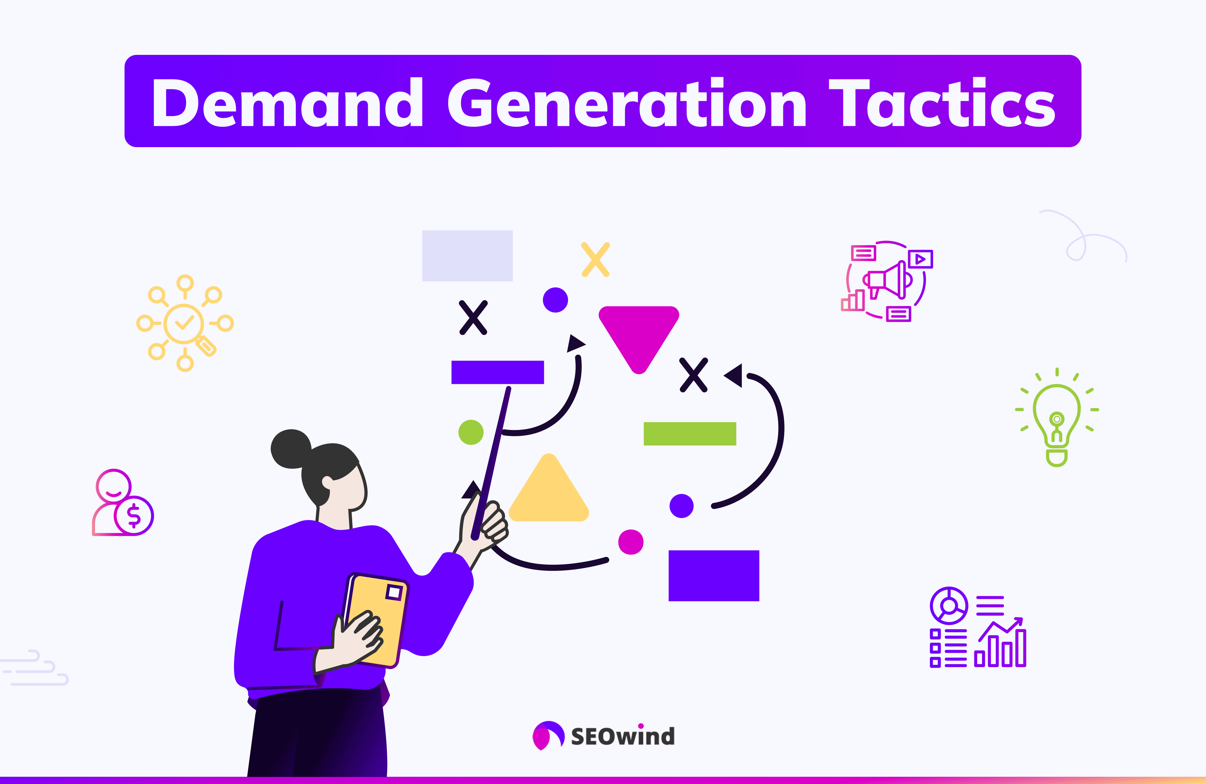 18+ Top Demand Generation Tactics - Boost Sales Now