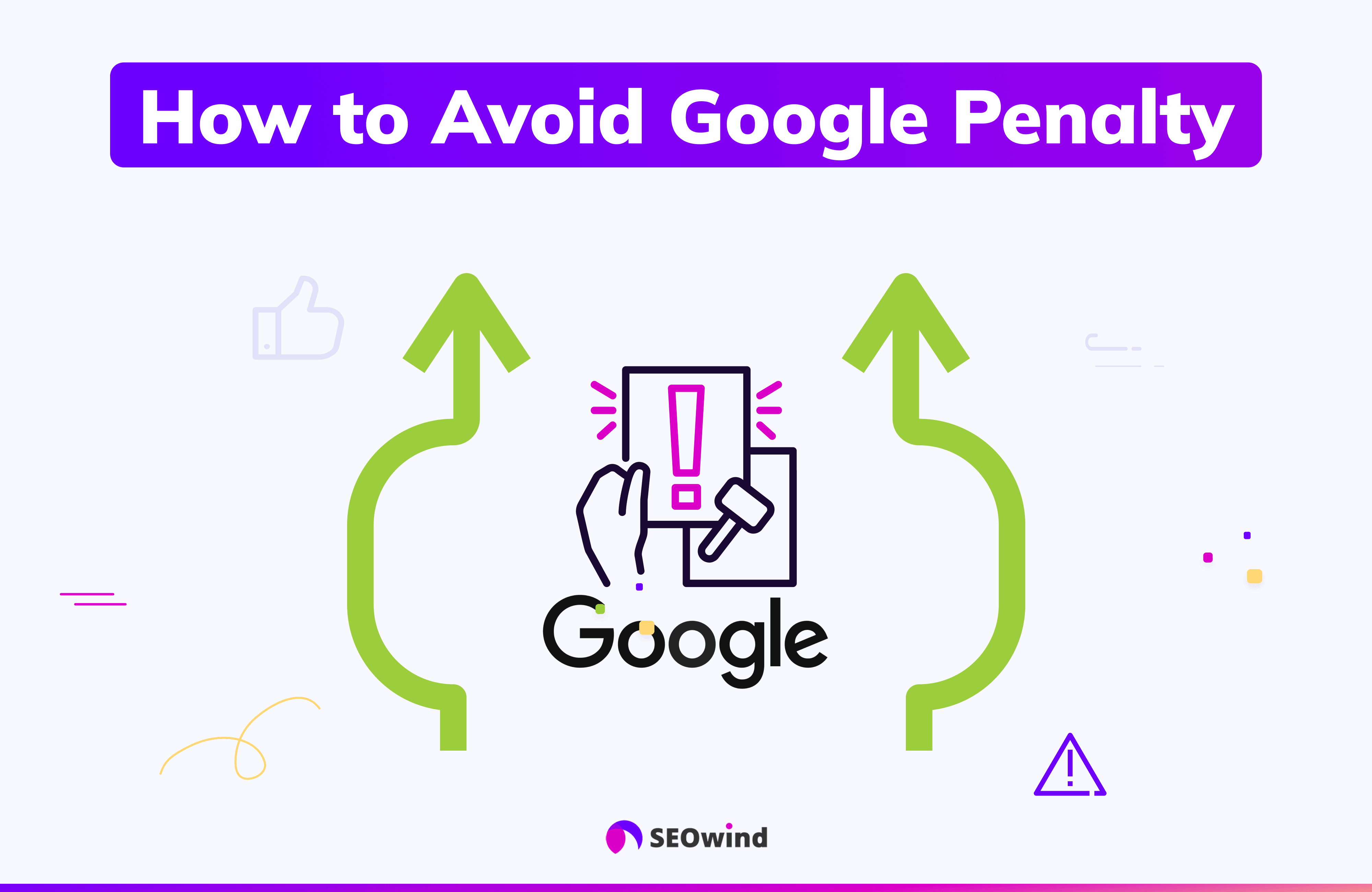 How to avoid Google penalty in 2024 and drive traffic