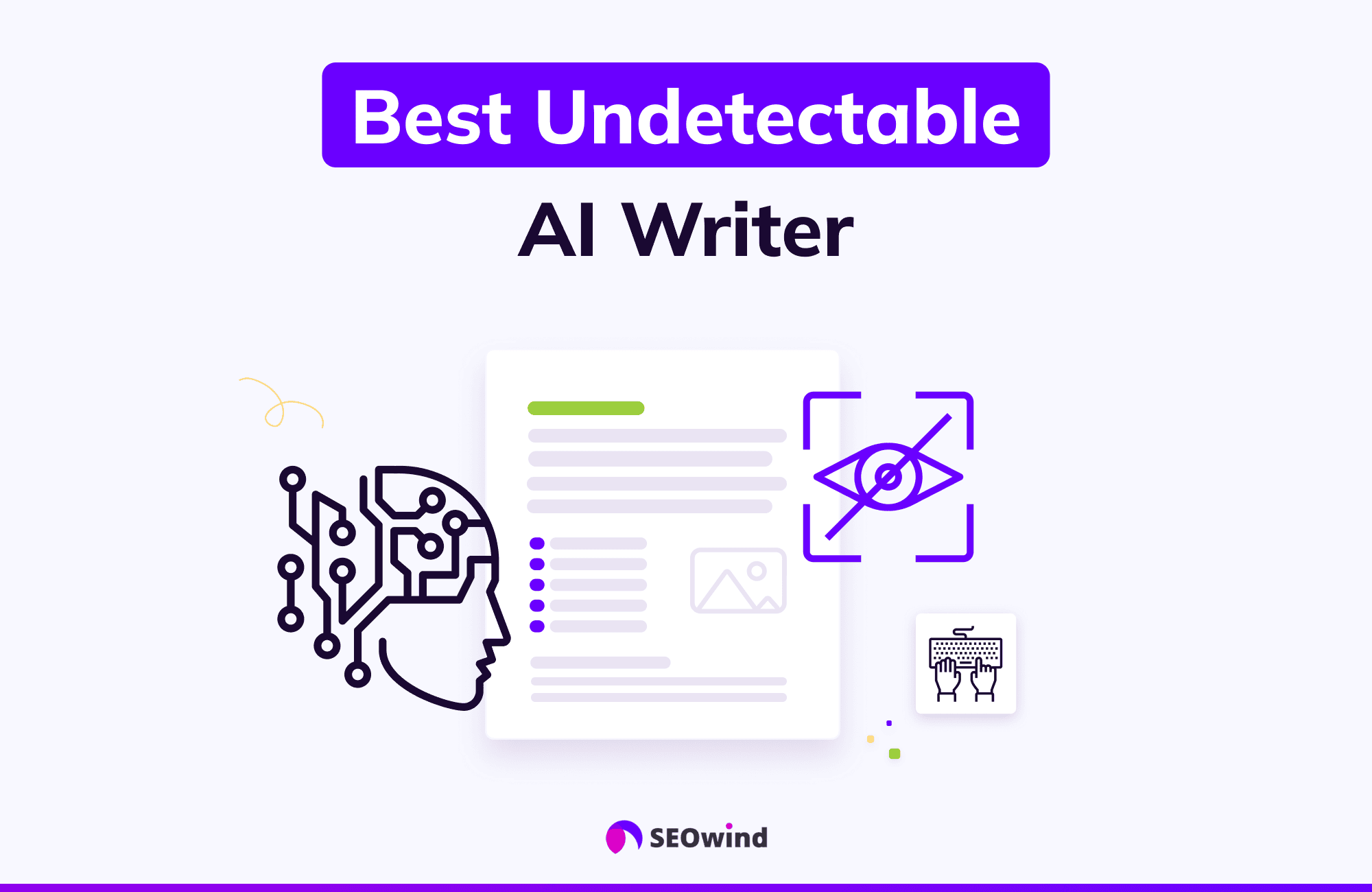 Best Undetectable AI Writer - Outsmart AI Detectors